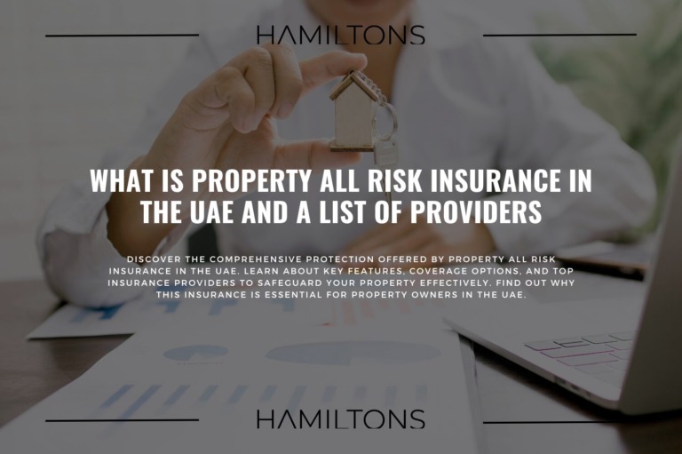 List Of UAE Property All Risk Insurance: Features & Coverage